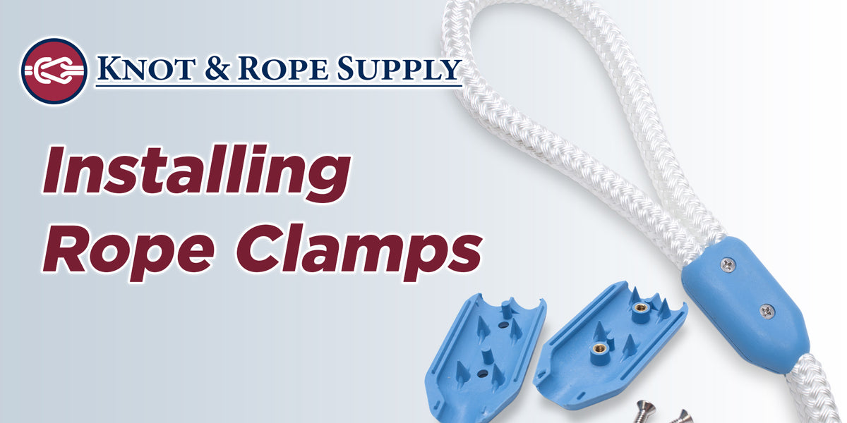 Rope Clamps - How to Install — Knot & Rope Supply
